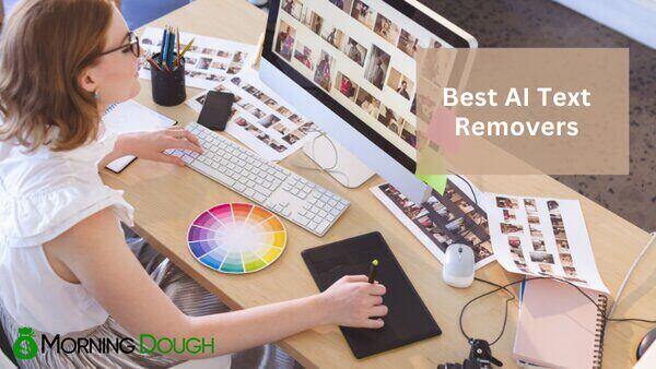 8 Best AI Text Removers 8 Best AI Text Removers