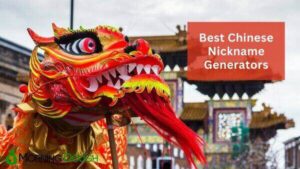 9 Best Chinese Nickname Generators